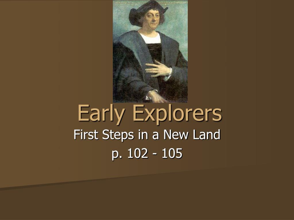 PPT - Early Explorers PowerPoint Presentation, free download - ID:5511004