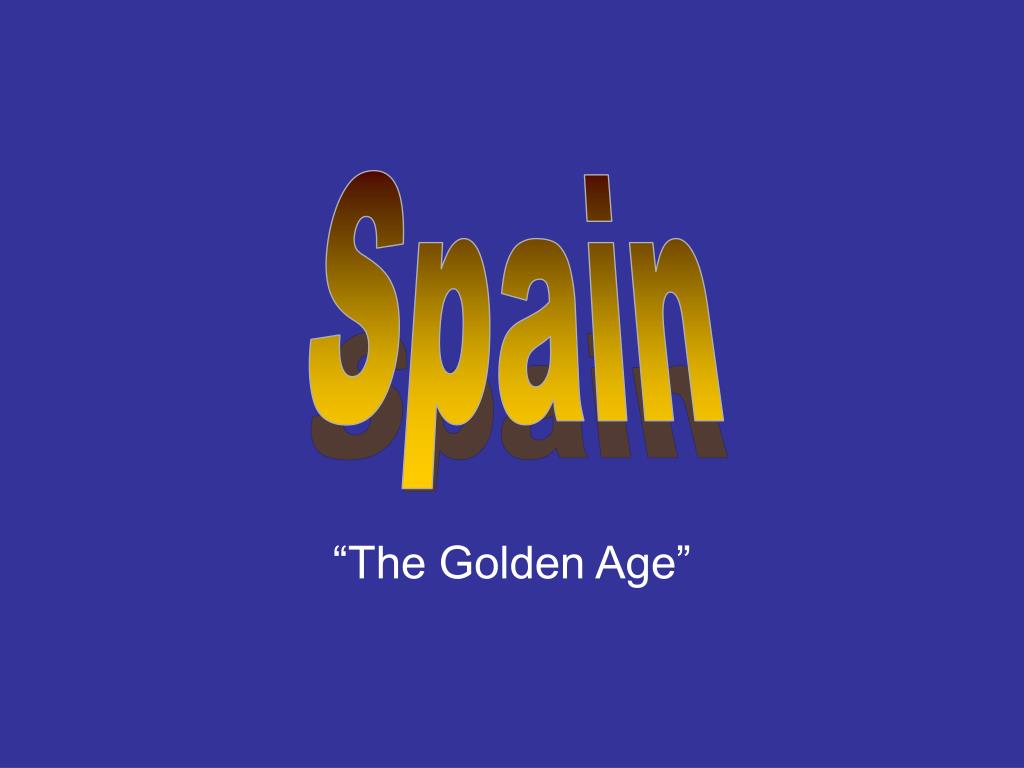PPT - “The Golden Age” PowerPoint Presentation, free download - ID:5511517