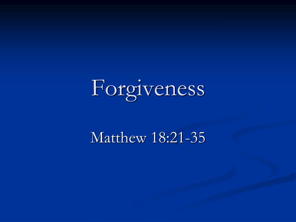 PPT - Forgiveness PowerPoint Presentation, free download - ID:5512366