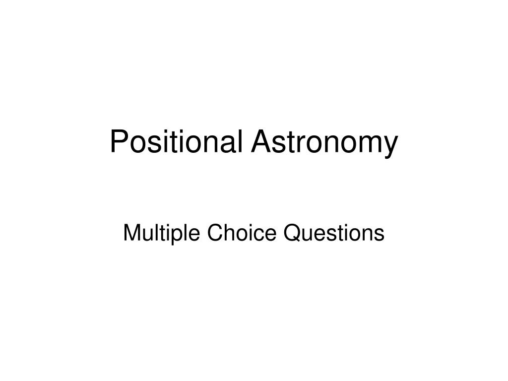 PPT - Positional Astronomy PowerPoint Presentation, free download - ID ...