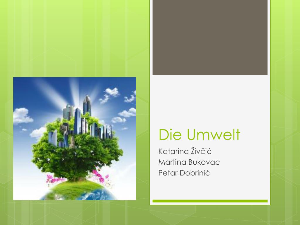 PPT - Die Umwelt PowerPoint Presentation, free download - ID:5513099