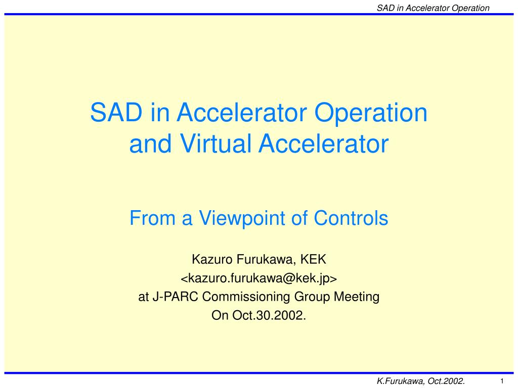 PPT - SAD in Accelerator Operation and Virtual Accelerator PowerPoint ...