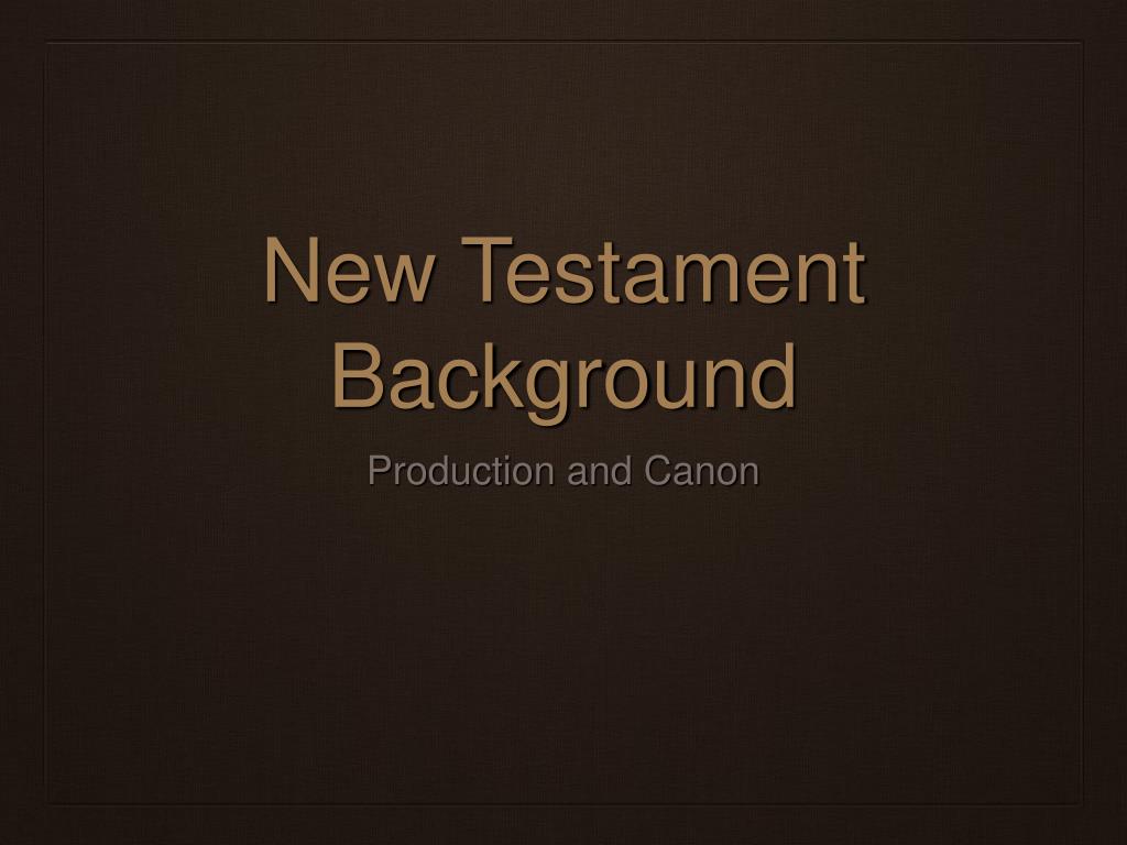 PPT - New Testament Background PowerPoint Presentation, free download ...
