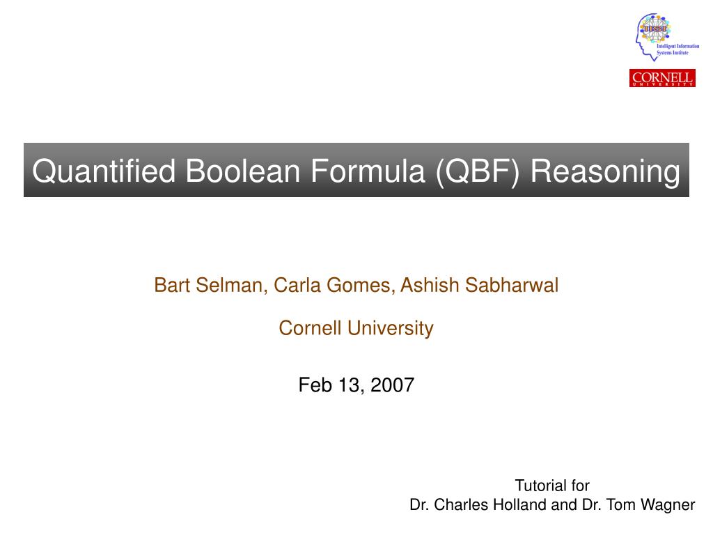 PPT - Quantified Boolean Formula (QBF) Reasoning PowerPoint Presentation - ID:5516958