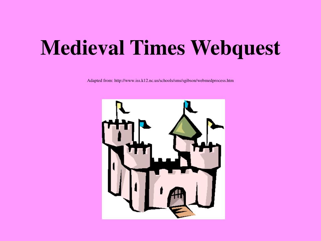 PPT - Medieval Times Webquest PowerPoint Presentation, free download ...