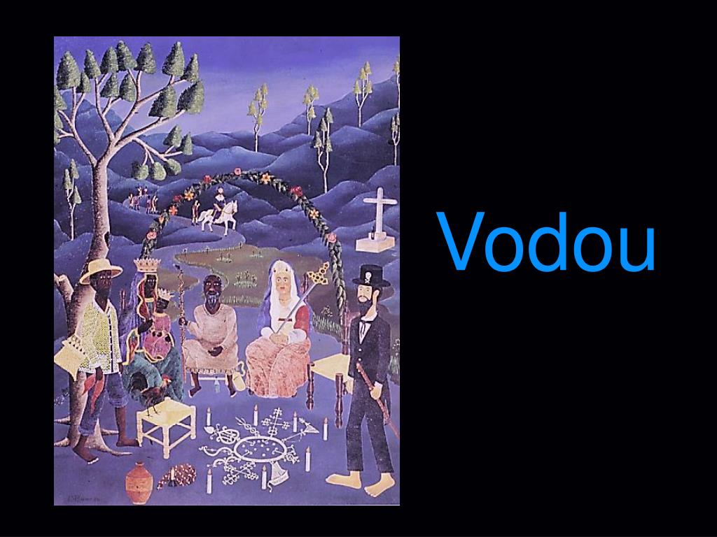 PPT - Vodou PowerPoint Presentation, free download - ID:5518115