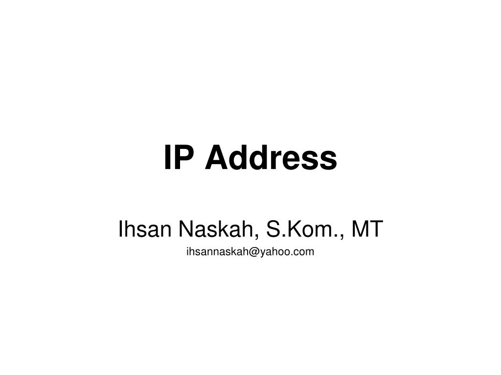 PPT - IP Address PowerPoint Presentation, free download - ID:5518144