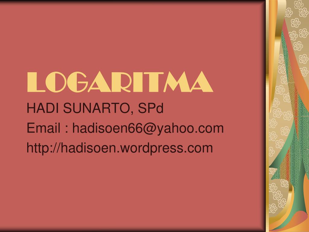 PPT - LOGARITMA PowerPoint Presentation, free download - ID:5518246