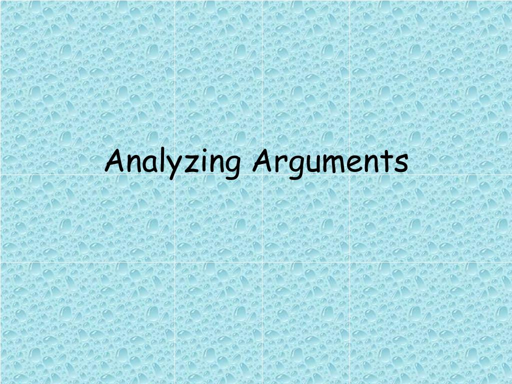 PPT - Analyzing Arguments PowerPoint Presentation, free download - ID ...