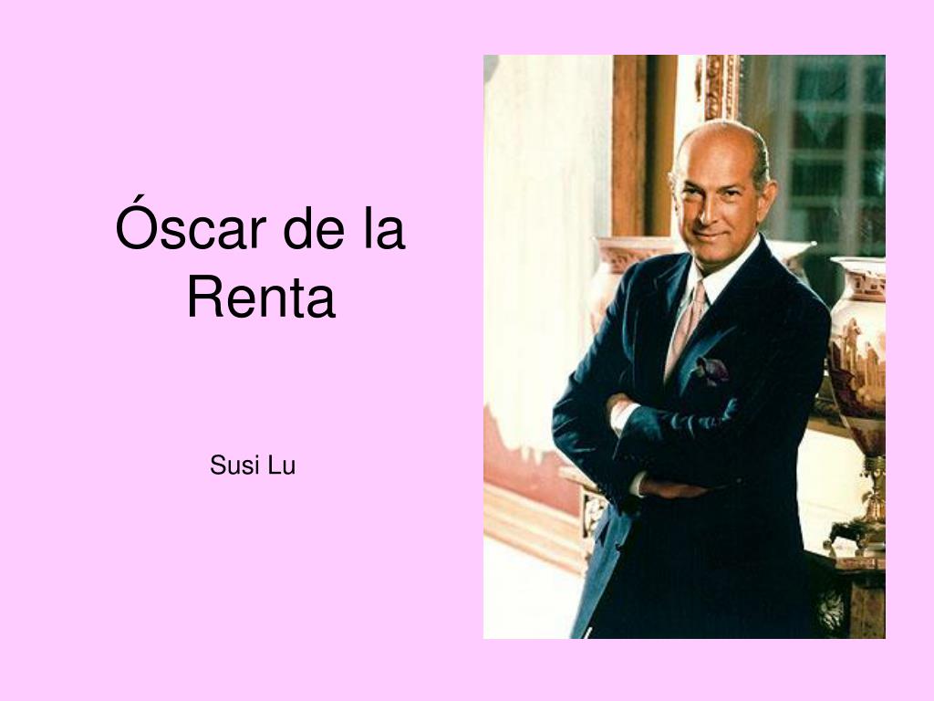 PPT - Óscar de la Renta PowerPoint Presentation, free download - ID:5519351