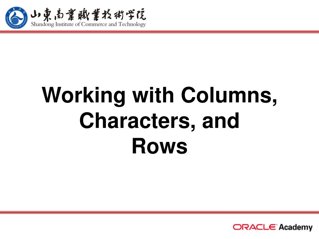 PPT - Working with Columns, Characters, and Rows PowerPoint ...