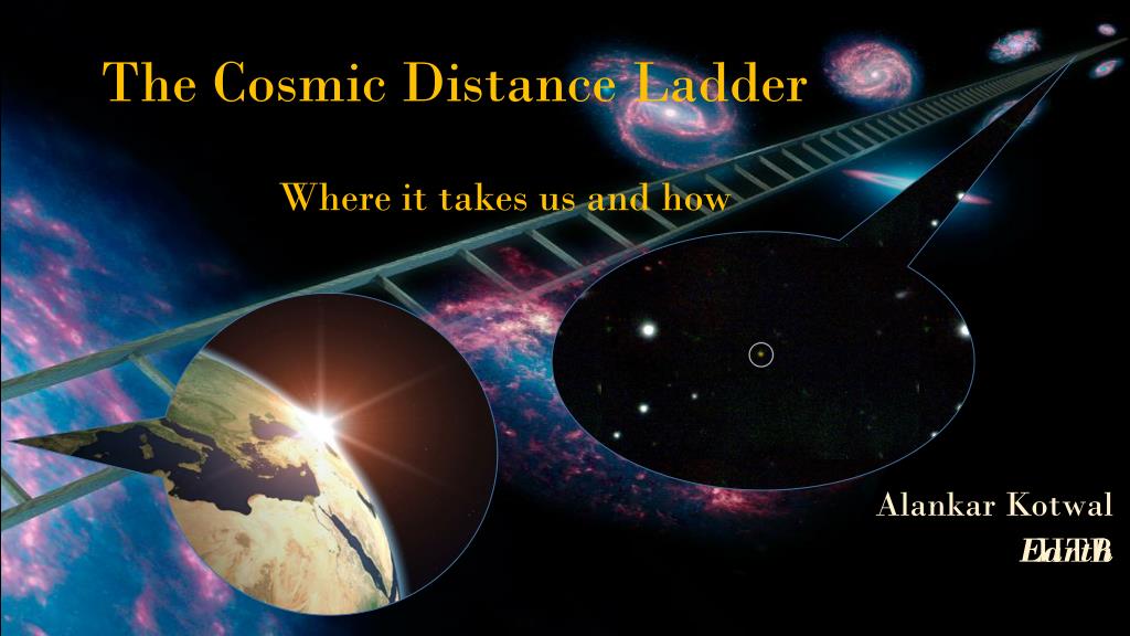 PPT - The Cosmic Distance Ladder PowerPoint Presentation, free download ...