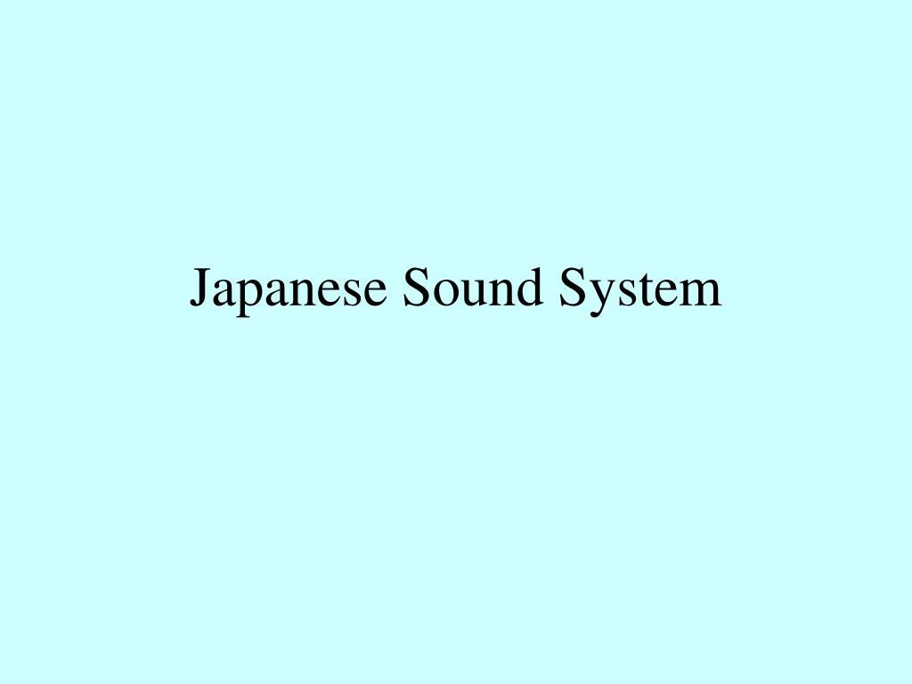 PPT - Japanese Sound System PowerPoint Presentation, free download - ID ...