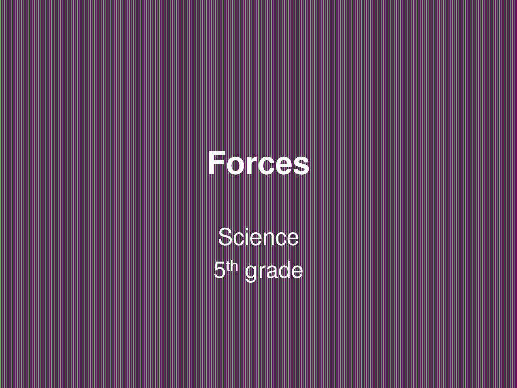 PPT - Forces PowerPoint Presentation, free download - ID:5520161