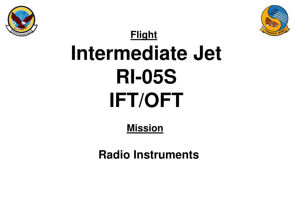 PPT - Intermediate Jet RI-05S IFT/OFT PowerPoint Presentation, free ...