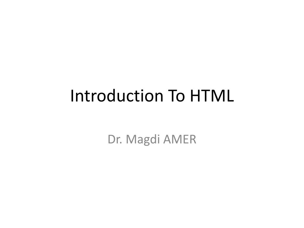 PPT - Introduction To HTML PowerPoint Presentation, free download - ID ...