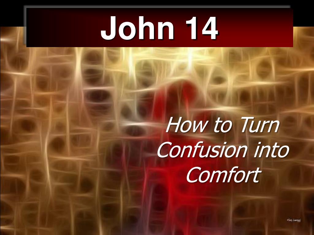 PPT - John 14 PowerPoint Presentation, free download - ID:5522372
