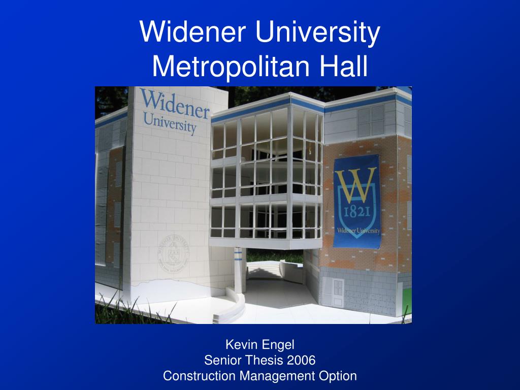 PPT - Widener University Metropolitan Hall PowerPoint Presentation ...