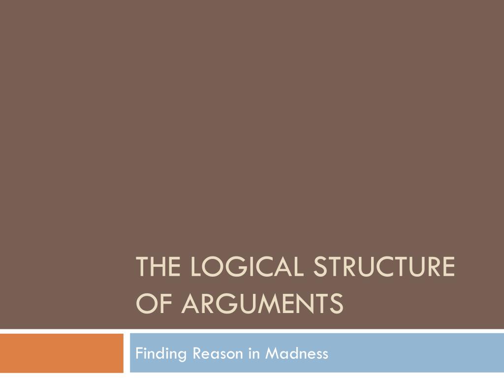 PPT - The Logical Structure of Arguments PowerPoint Presentation, free ...