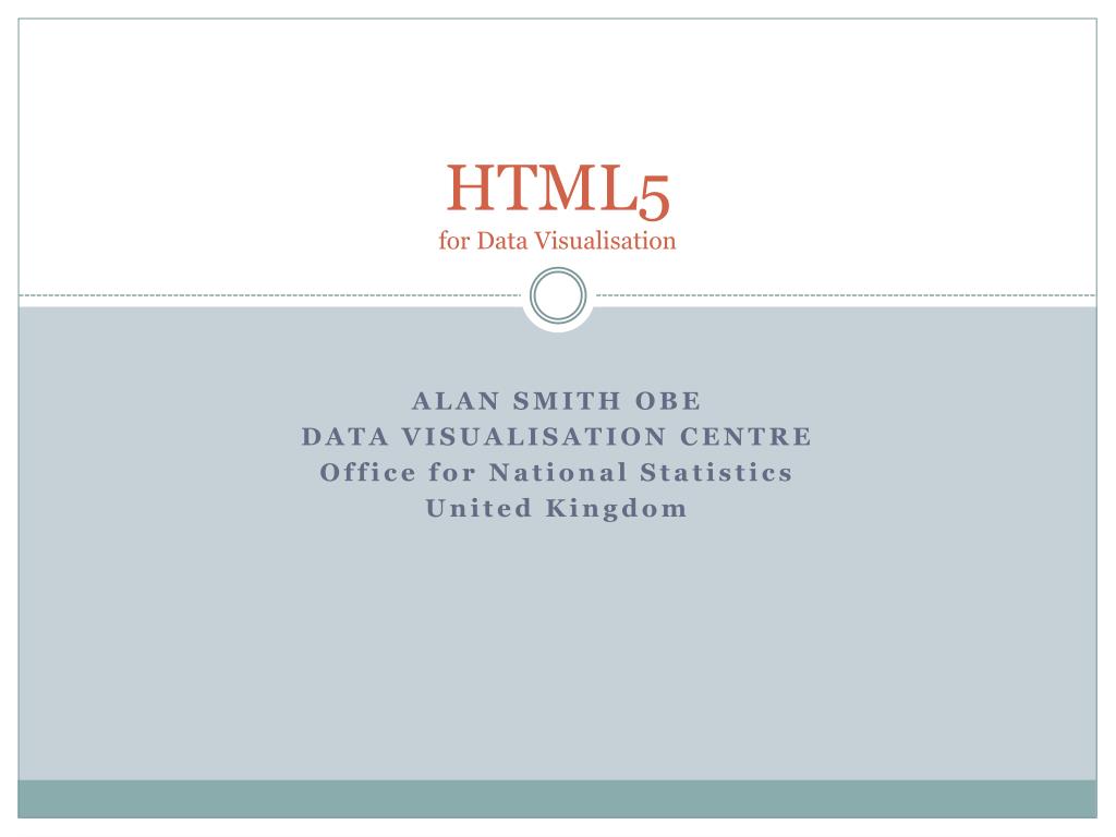 PPT - HTML5 for Data Visualisation PowerPoint Presentation, free ...
