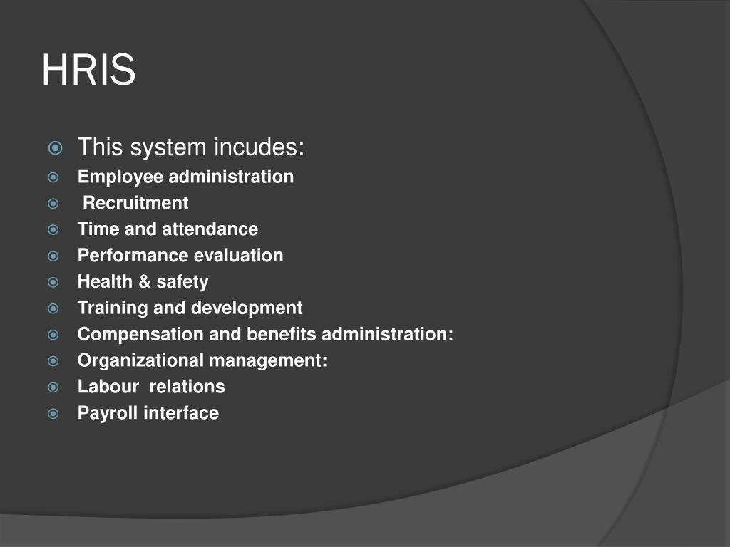 PPT - HRIS PowerPoint Presentation, free download - ID:5523840