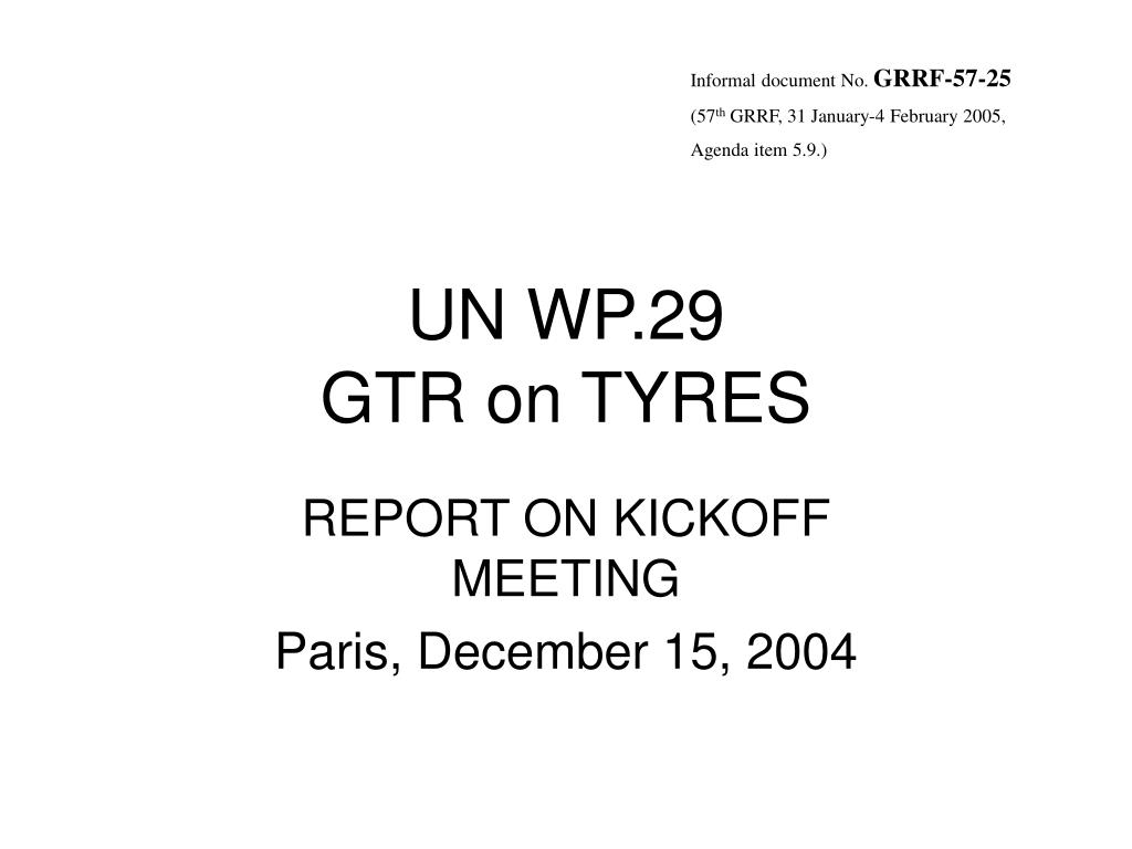PPT - UN WP.29 GTR on TYRES PowerPoint Presentation, free download - ID ...