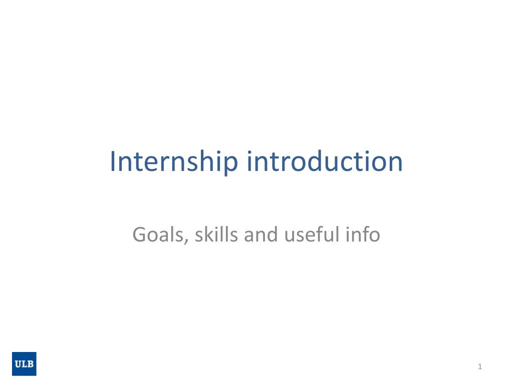PPT - Internship introduction PowerPoint Presentation, free download ...