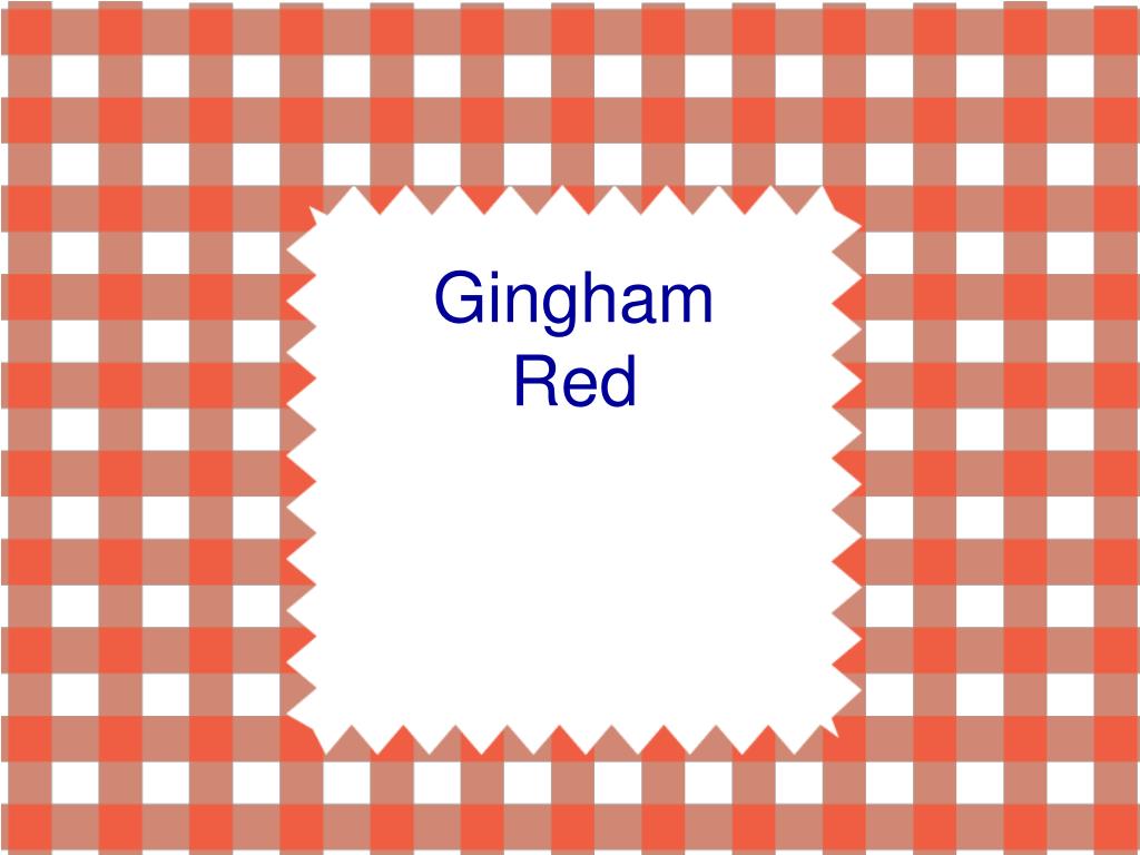 PPT - Gingham Red PowerPoint Presentation, free download - ID:5525934