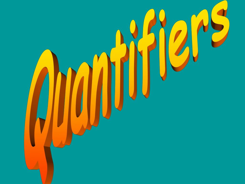 PPT - Quantifiers PowerPoint Presentation, free download - ID:5526930