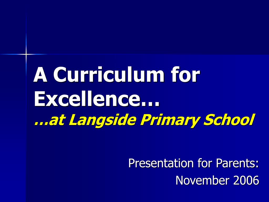 PPT - A Curriculum for Excellence… …at Langside Primary School ...