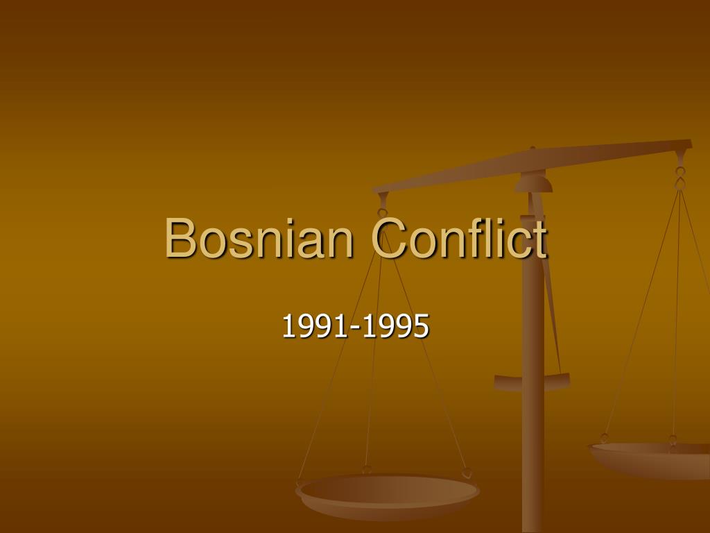 PPT - Bosnian Conflict PowerPoint Presentation, free download - ID:5527920