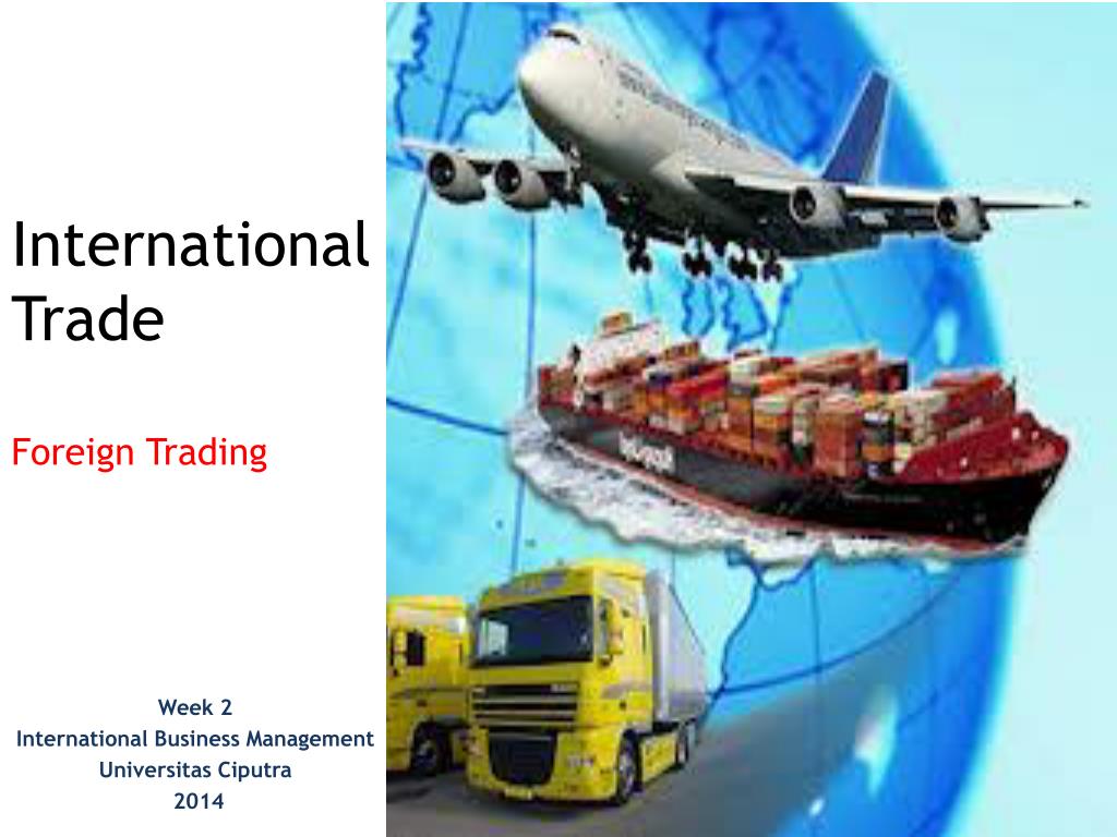 PPT - International Trade Foreign Trading PowerPoint Presentation, free ...