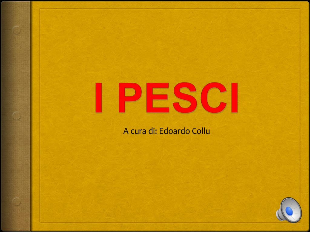 PPT - I PESCI PowerPoint Presentation, free download - ID:5528375