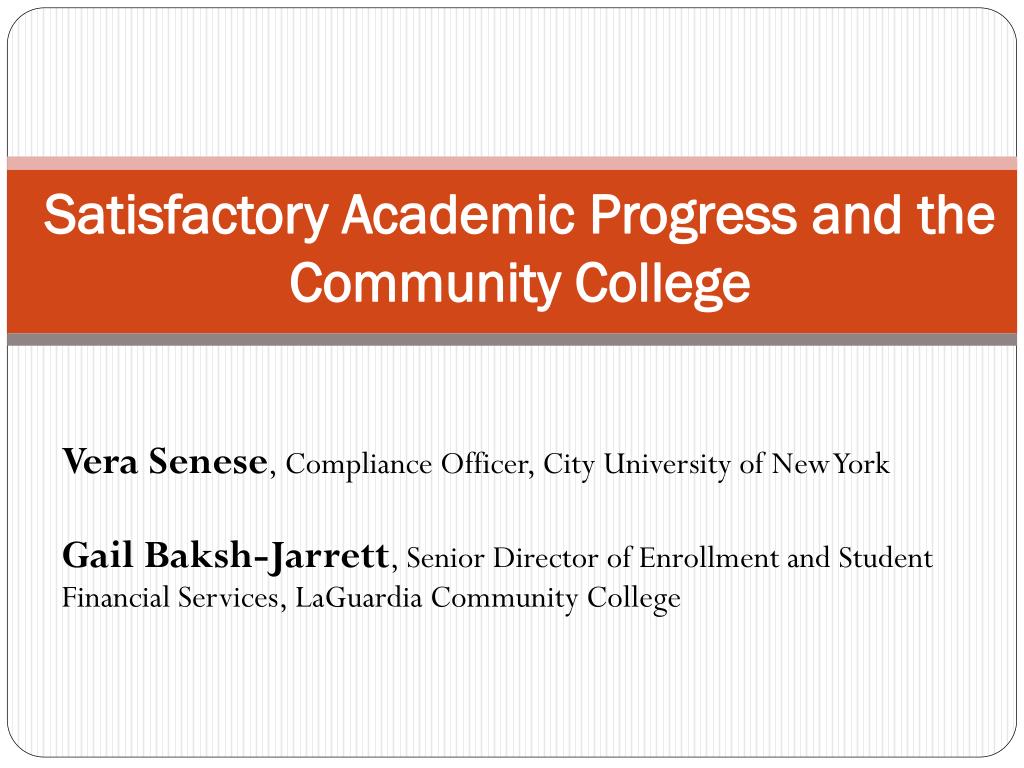PPT - Satisfactory Academic Progress and the Community College ...