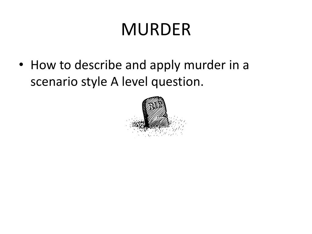 PPT - MURDER PowerPoint Presentation, free download - ID:5529093