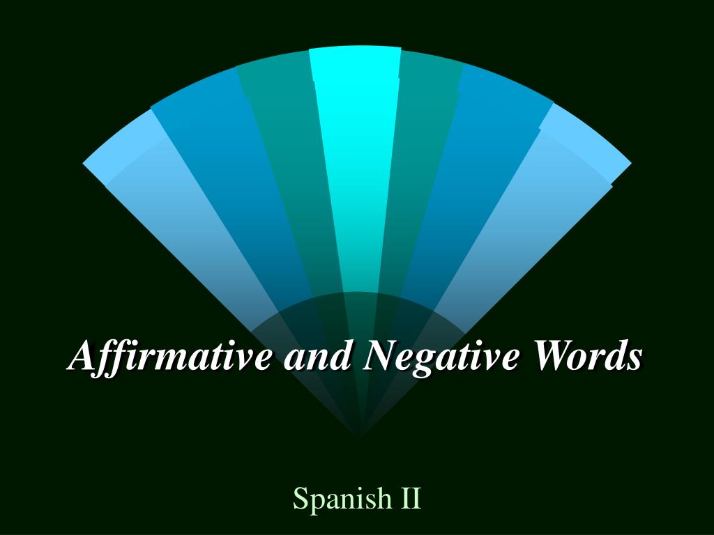 PPT - Affirmative and Negative Words PowerPoint Presentation, free ...
