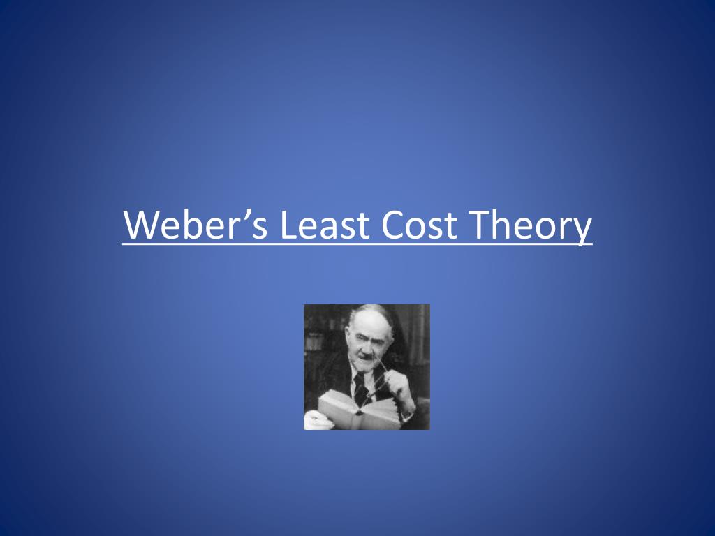 PPT - Weber’s Least Cost Theory PowerPoint Presentation, free download ...