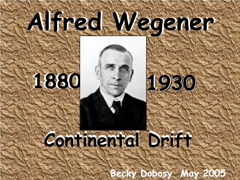 PPT - Alfred Wegener PowerPoint Presentation, free download - ID:5529718