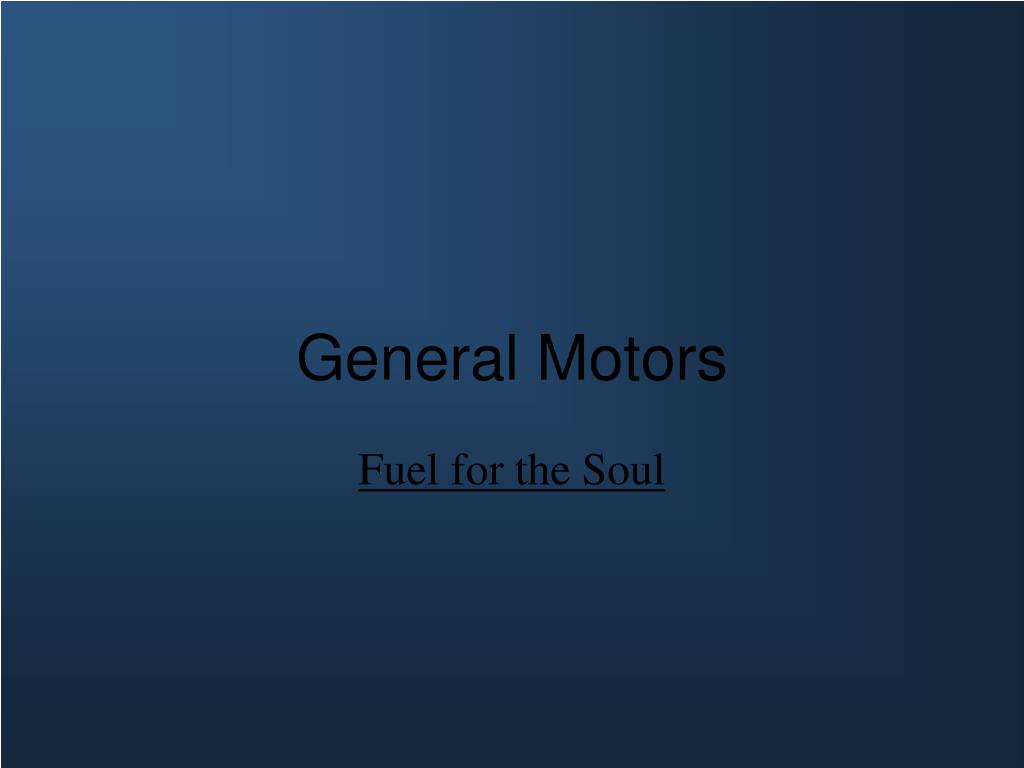 PPT - General Motors PowerPoint Presentation, free download - ID:5531580