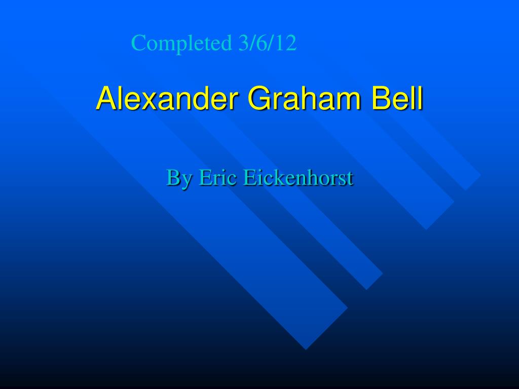 PPT - Alexander Graham Bell PowerPoint Presentation, free download - ID ...
