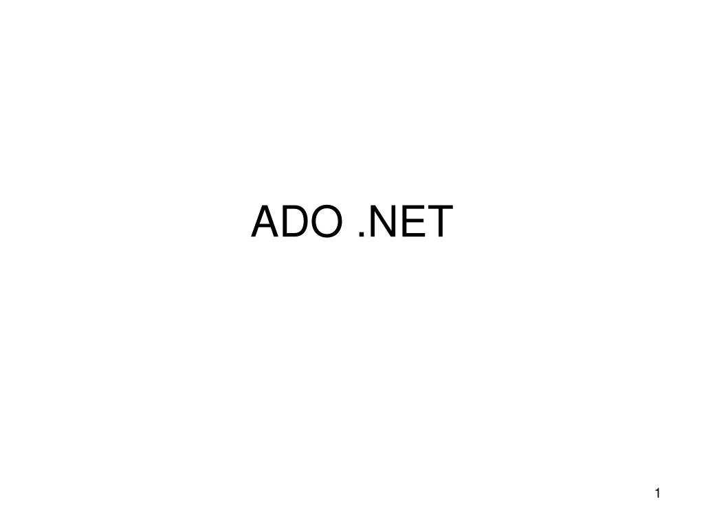 PPT - ADO .NET PowerPoint Presentation, free download - ID:5531615