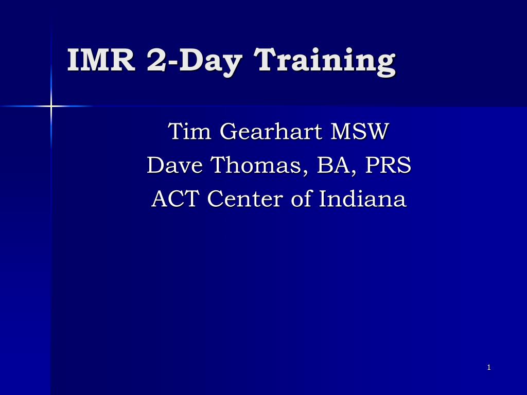 PPT - IMR 2-Day Training PowerPoint Presentation, free download - ID ...