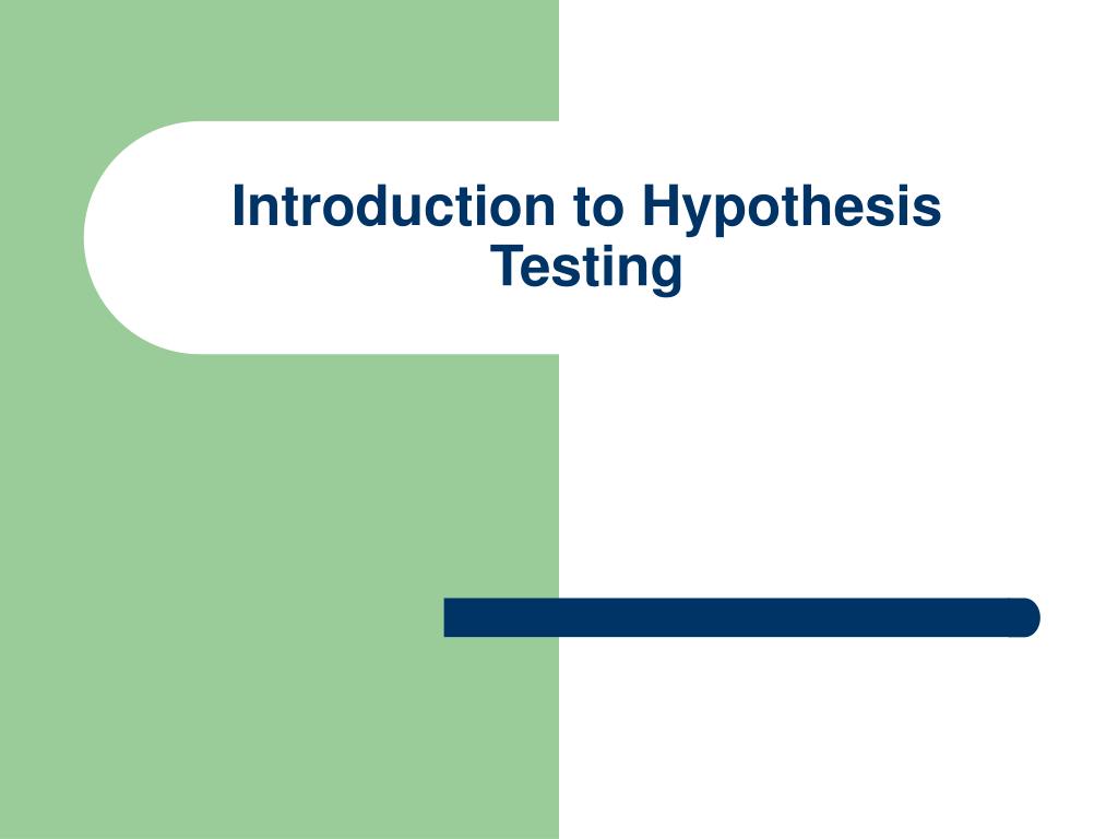 PPT - Introduction to Hypothesis Testing PowerPoint Presentation, free ...