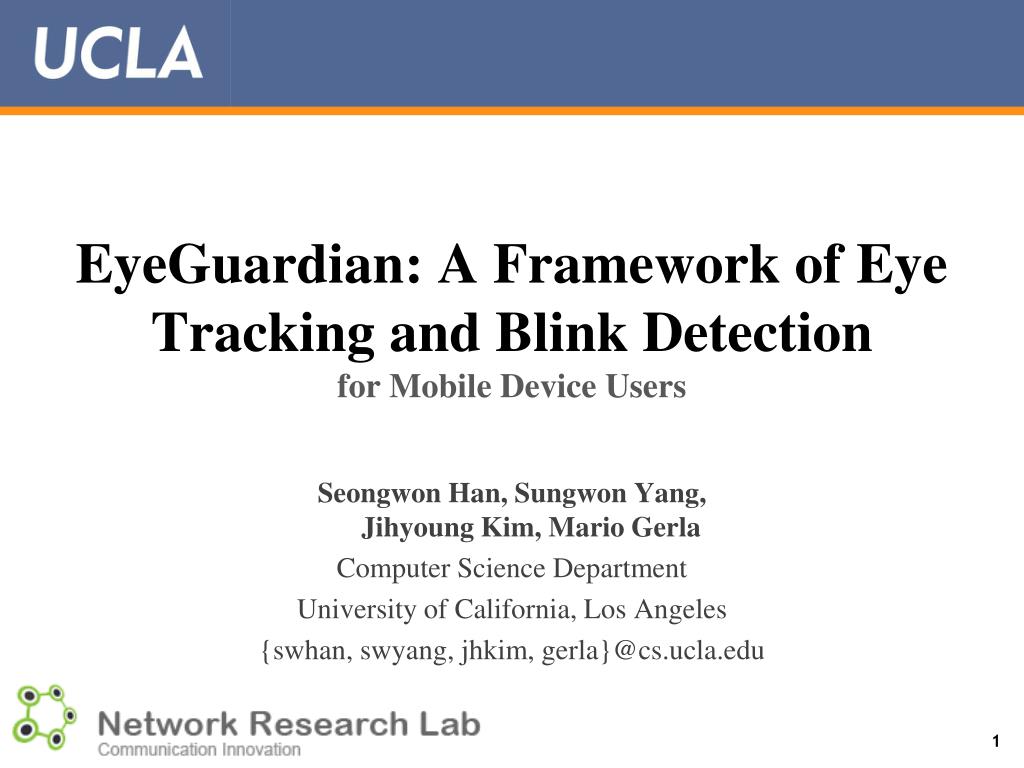 Ppt Eyeguardian A Framework Of Eye Tracking And Blink Detection For Mobile Device Users