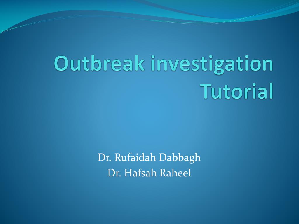 PPT - Outbreak investigation Tutorial PowerPoint Presentation, free ...