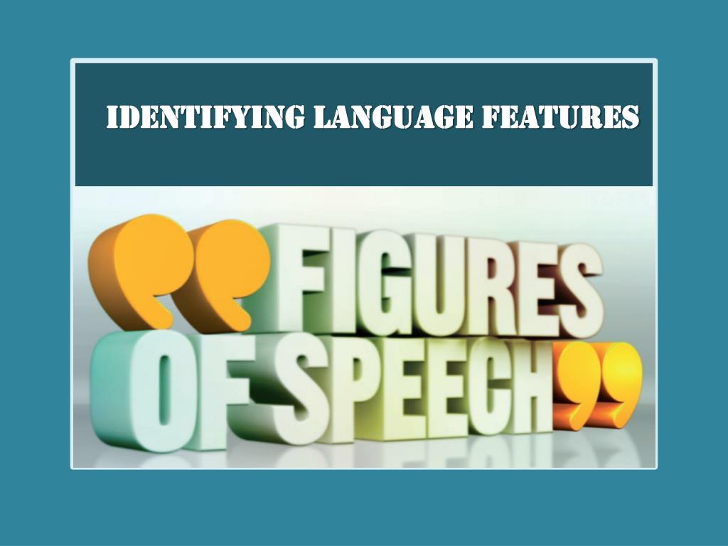 PPT - IDENTIFYING LANGUAGE FEATURES PowerPoint Presentation, free ...