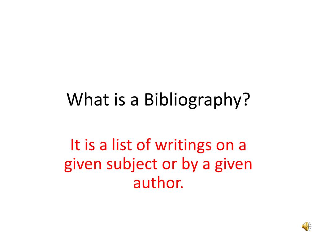 PPT - What is a Bibliography? PowerPoint Presentation, free download ...