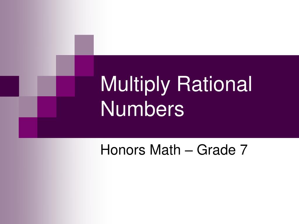 PPT - Multiply Rational Numbers PowerPoint Presentation, free download ...