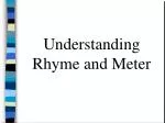 PPT - Rhyme and Meter PowerPoint Presentation, free download - ID:6842754