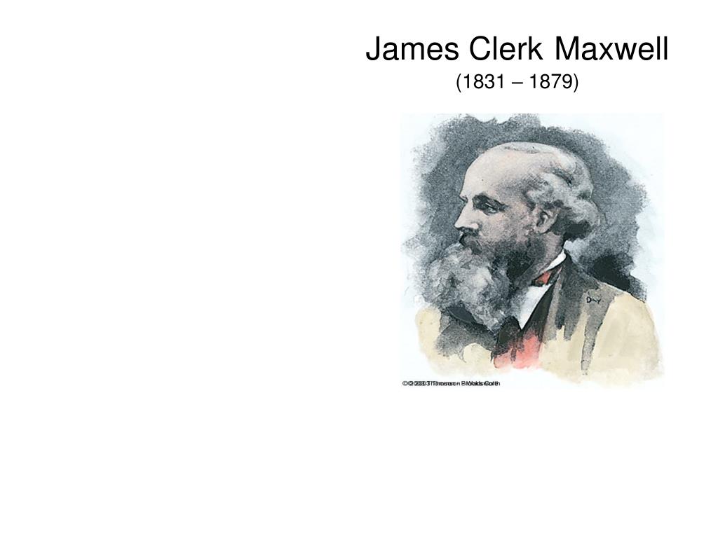 PPT - James Clerk Maxwell (1831 – 1879) PowerPoint Presentation, free ...